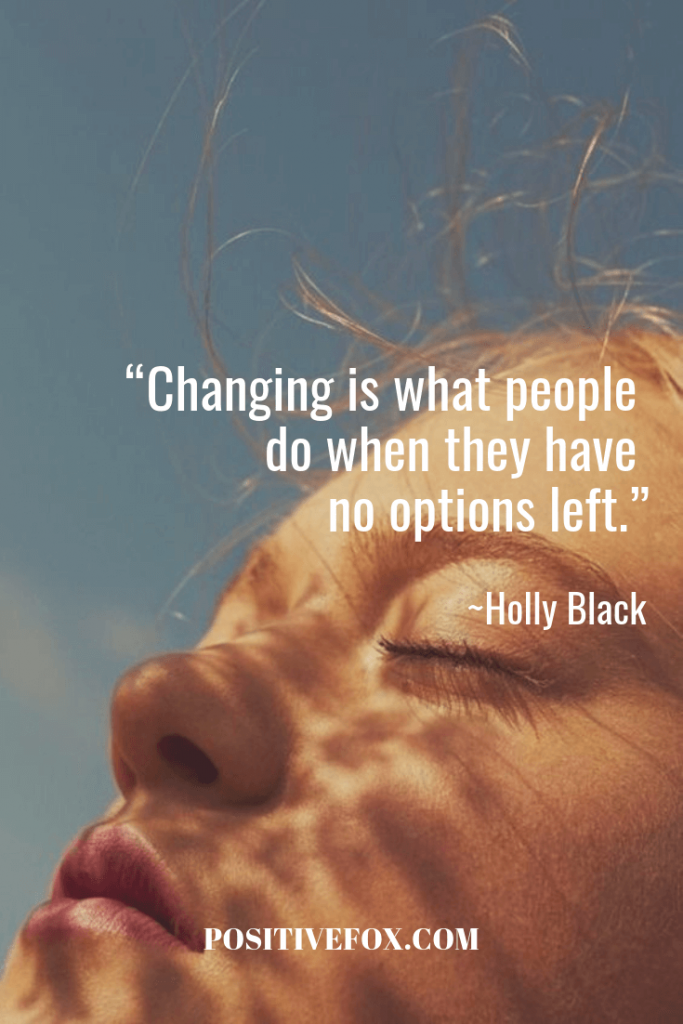 Best Inspiring Quotes About Change In Life - PositiveFox.com